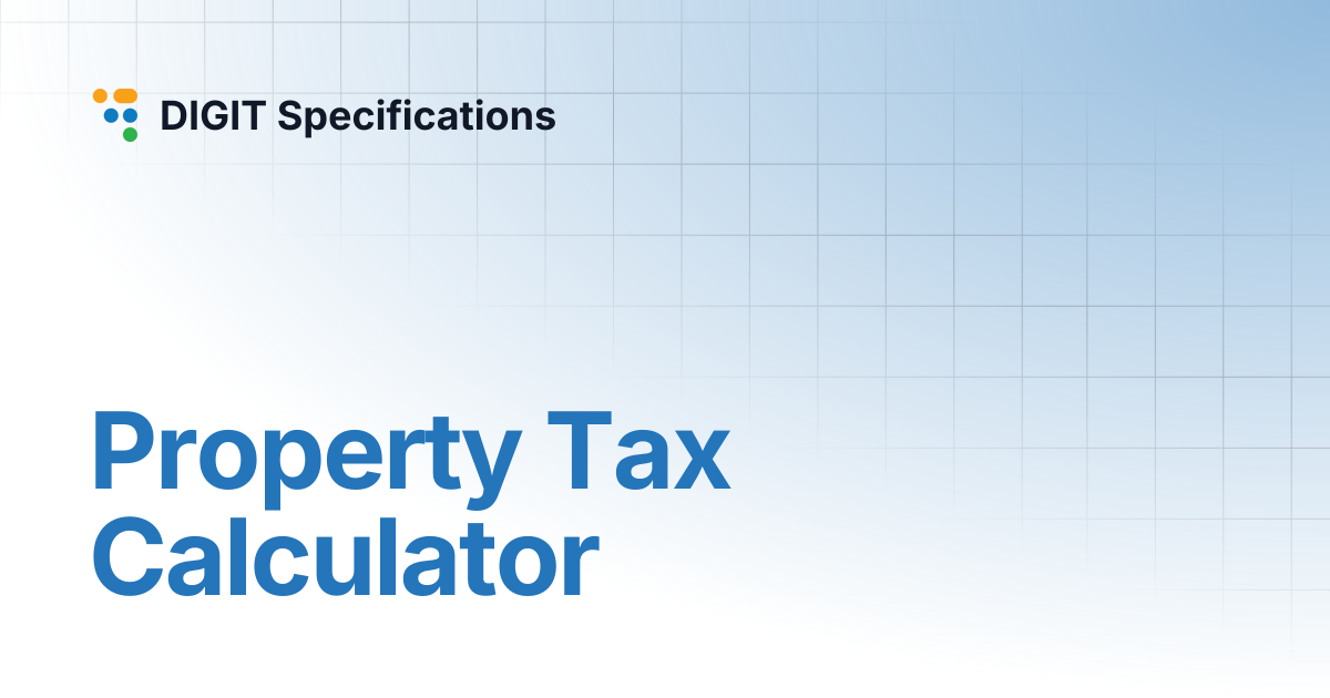 Property Tax Calculator | DIGIT Specifications