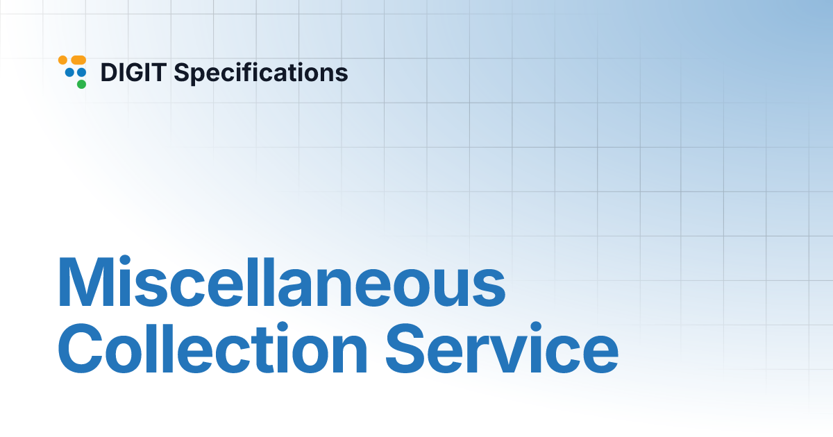 Miscellaneous Collection Service | DIGIT Specifications
