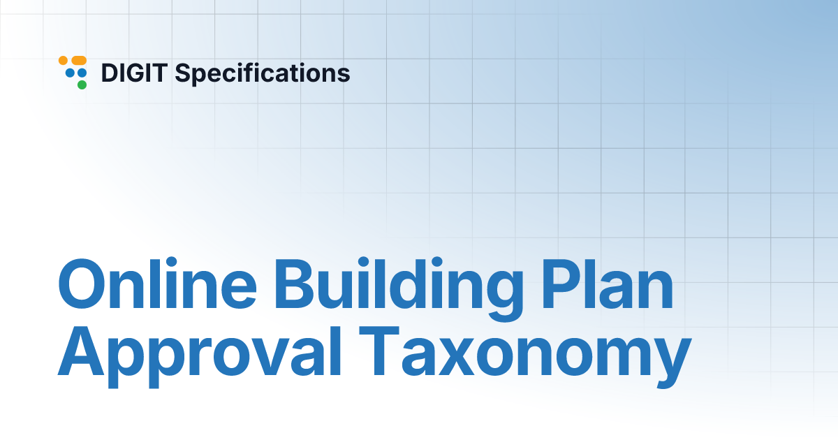 Online Building Plan Approval Taxonomy | DIGIT Specifications