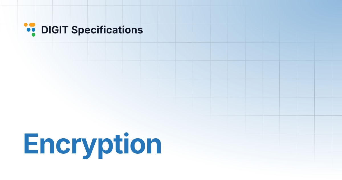 Encryption | DIGIT Specifications