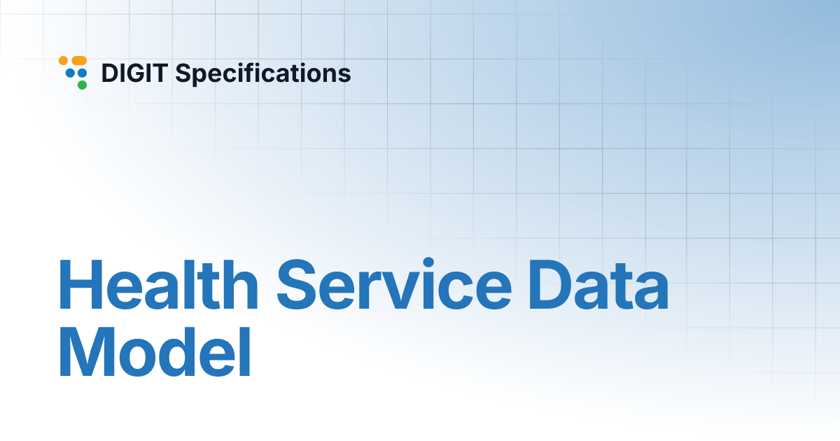 Health Service Data Model | DIGIT Specifications