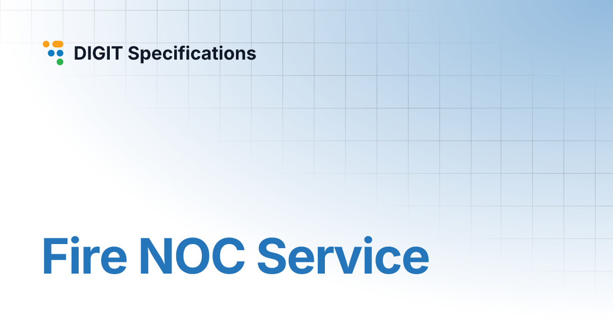 Fire NOC Service | DIGIT Specifications